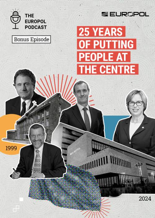 Bonus episode: 25 years of putting people at the centre – The Europol ...
