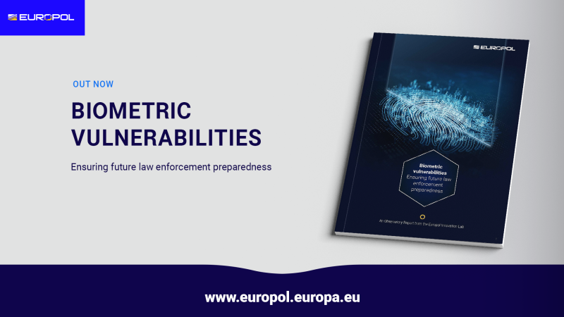 Biometric Vulnerabilities Ensuring Future Law Enforcement Preparedness An Observatory Report