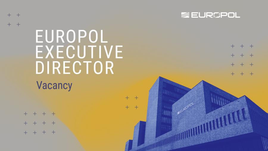 Publication of a vacancy notice for the position of Europol Executive ...